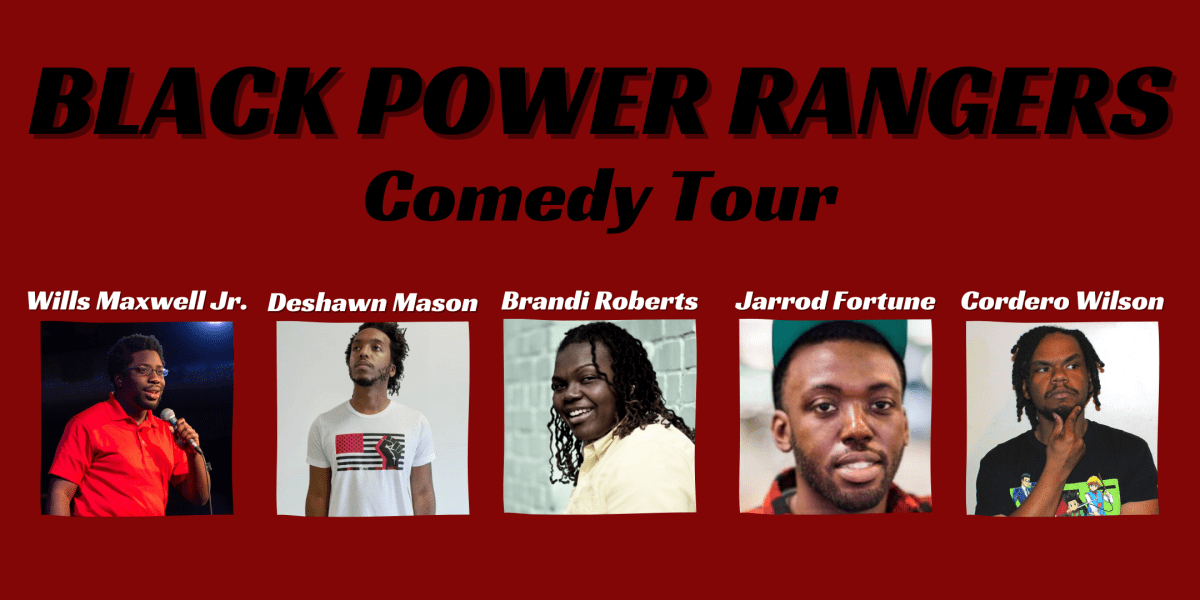2022 Black Power Rangers Comedy Tour – Wills Maxwell Jr.